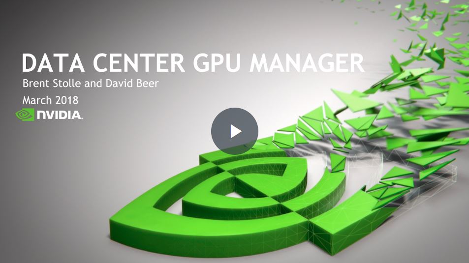 NVIDIA Datacenter Manager (DCGM) for More Effective GPU Management ...